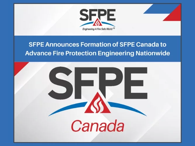 SFPE Announces Formation of SFPE Canada to Advance Fire Protection Engineering Nationwide | phcppros